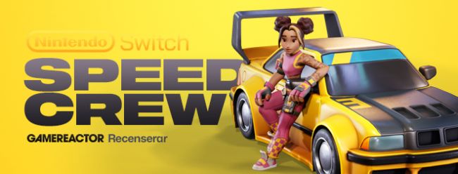 Speed Crew - Gamereactor Sverige
